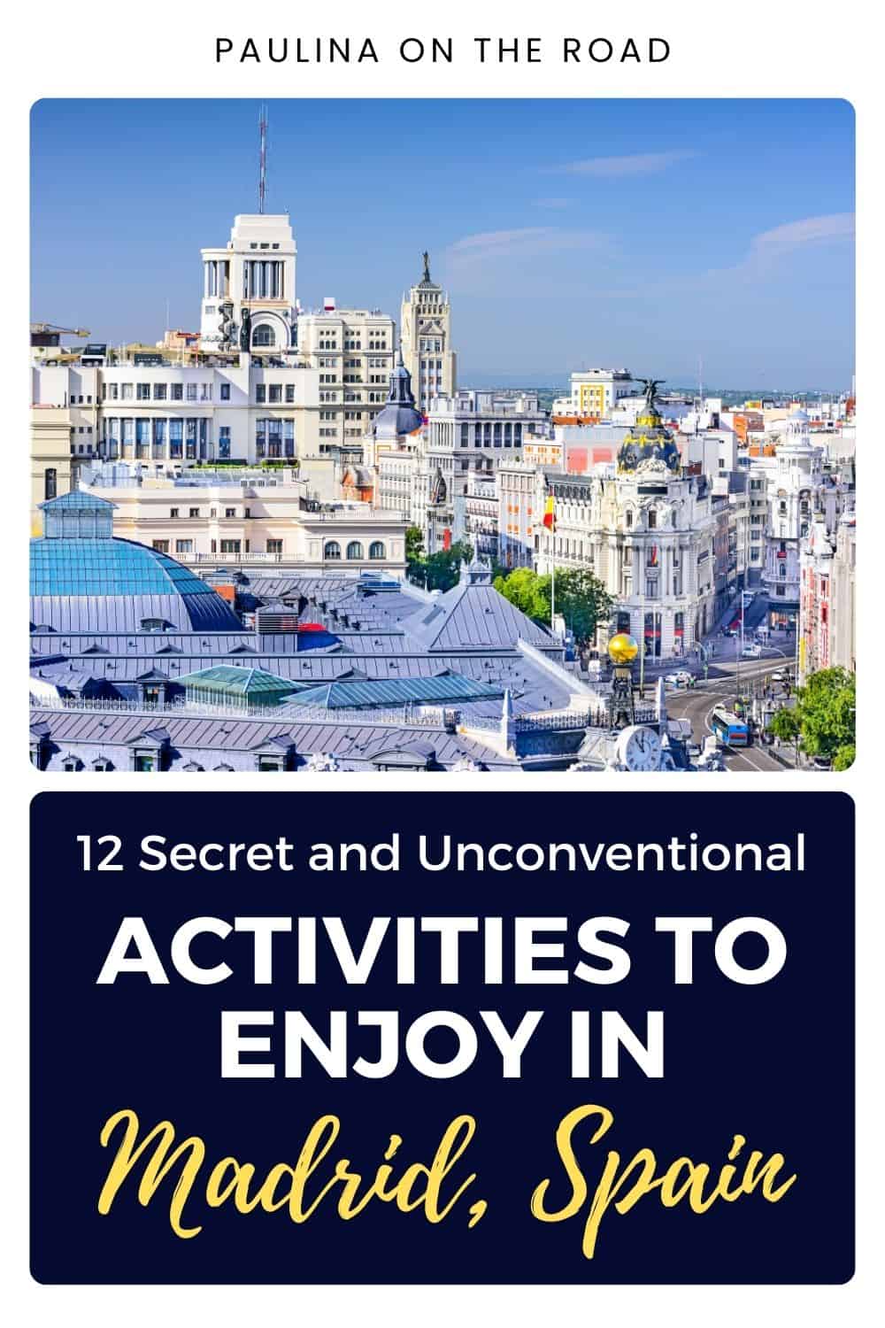 17 Secret and Alternative Things to do in Madrid, Spain - Paulina on ...