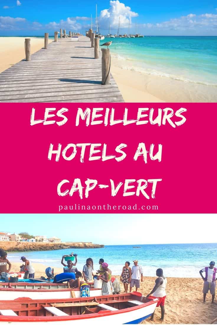 Les Meilleurs Hotels au Cap-Vert en 2024 - Guide Complet - Paulina on ...