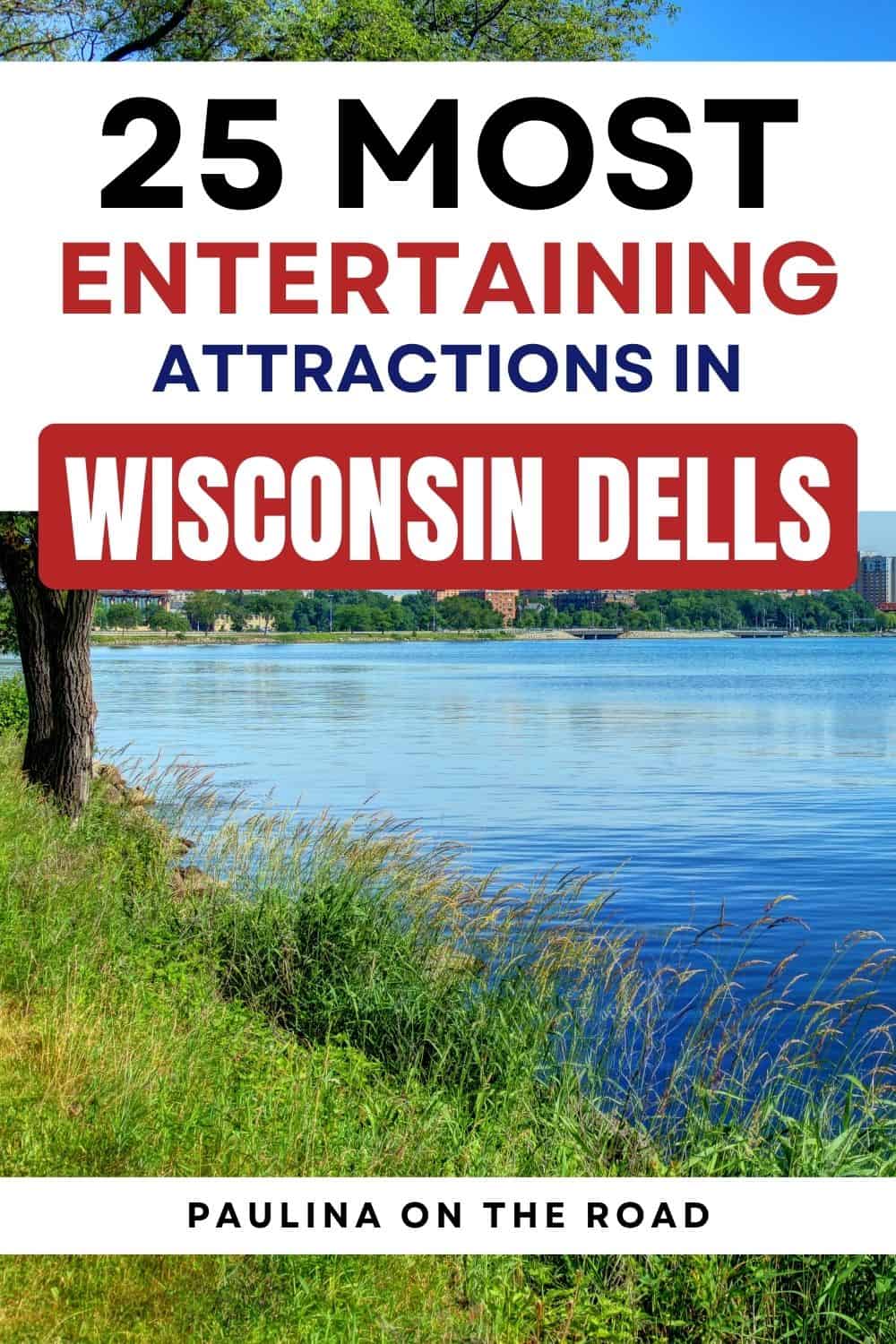 25 Most Fun Things To Do in Wisconsin Dells - Paulina on the road