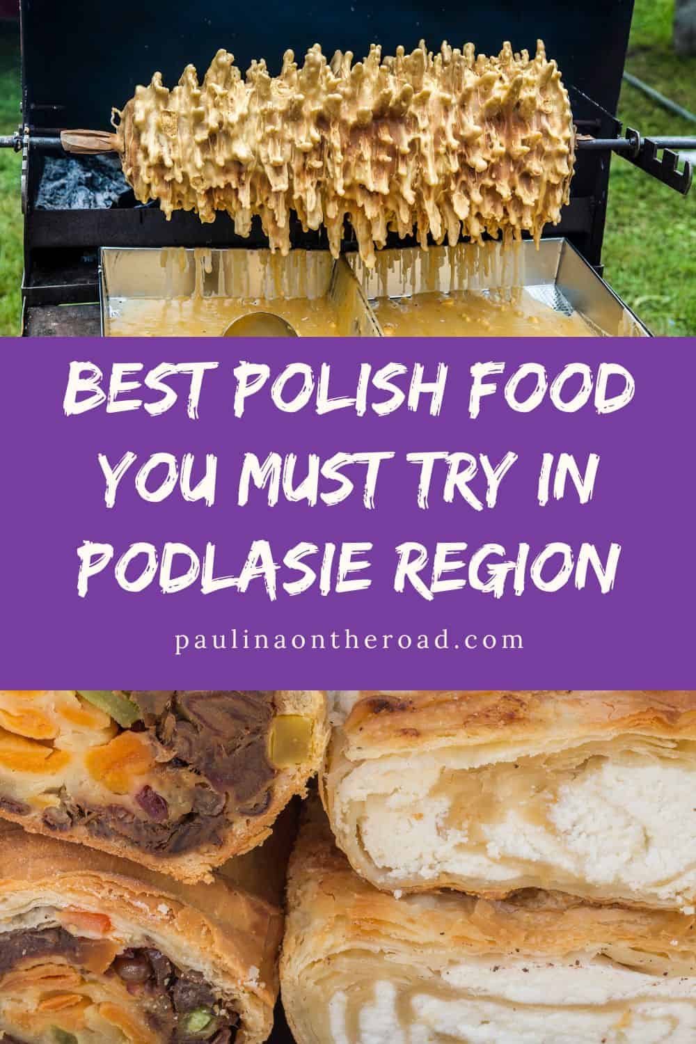 18 Best Polish Food to Try in Podlasie + Recipes - Paulina on the road