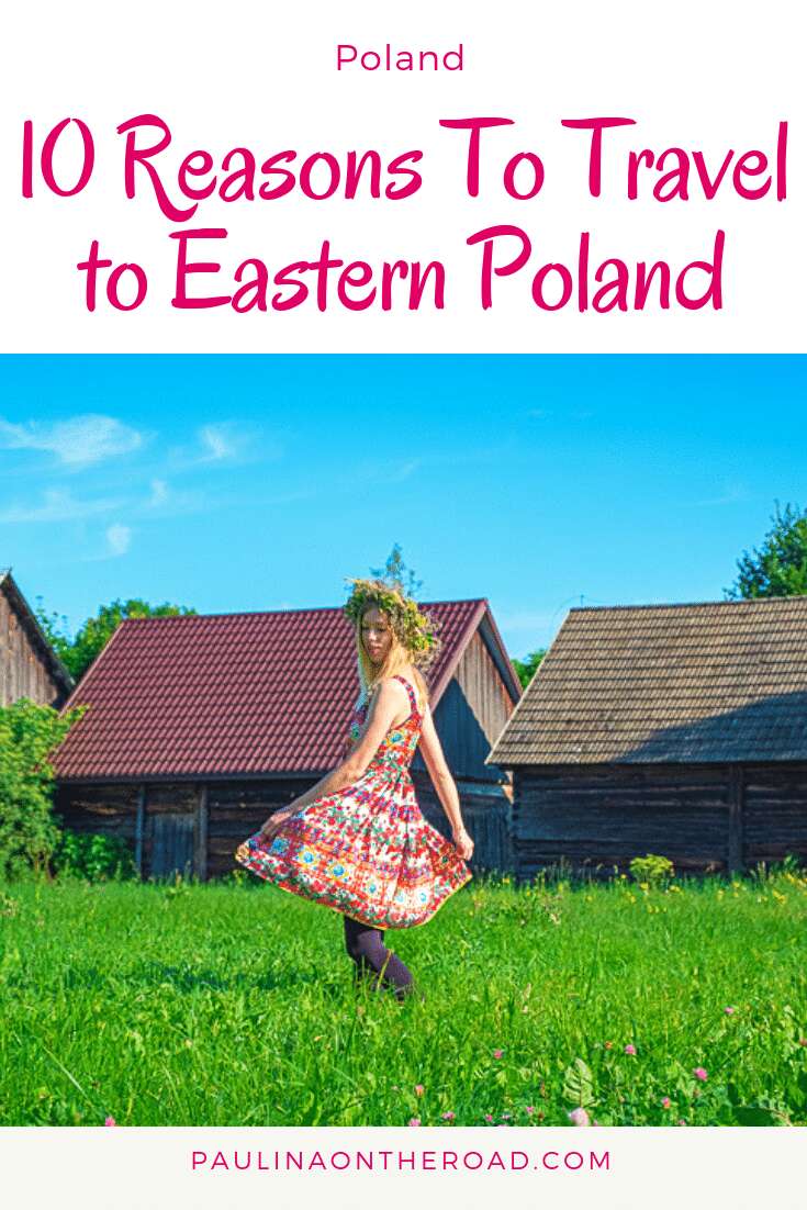 10 Reasons Why You Should Visit Podlasie, Poland - Paulina on the road