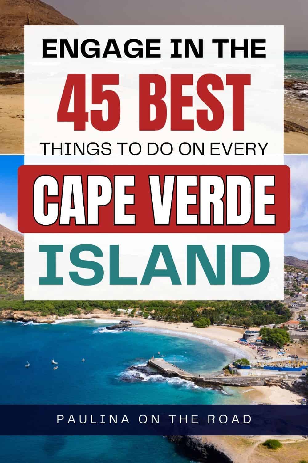 45 Best Things To Do in Cape Verde in every Island - Paulina on the road