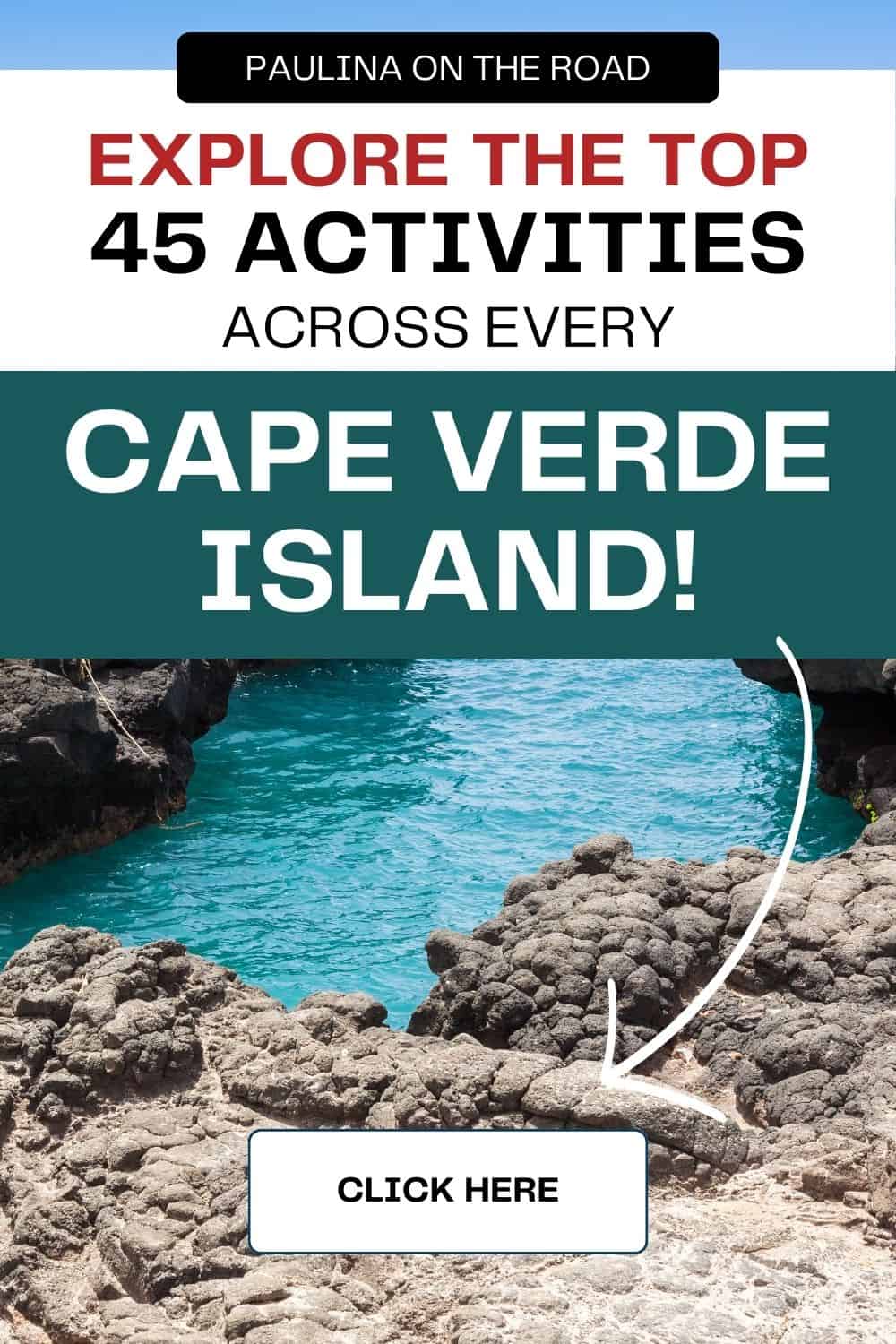 45 Best Things To Do in Cape Verde in every Island - Paulina on the road