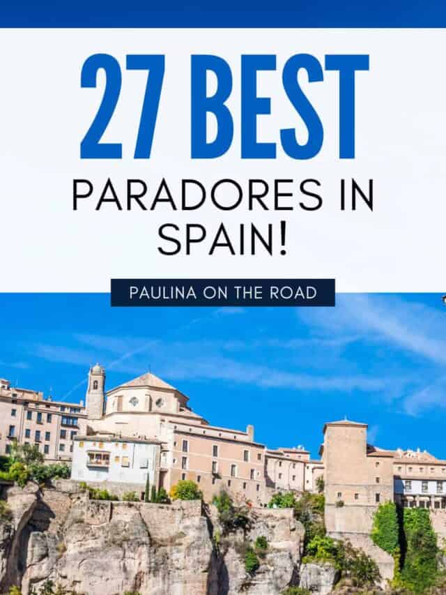 29 Best Paradores in Spain - Paulina on the road