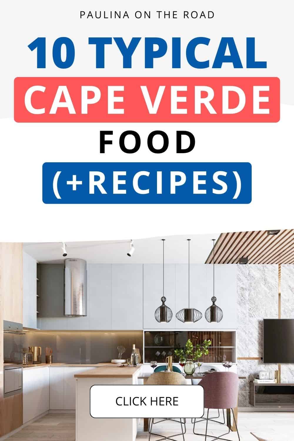 26 Typical Cape Verde Food (+Recipes) - Paulina on the road