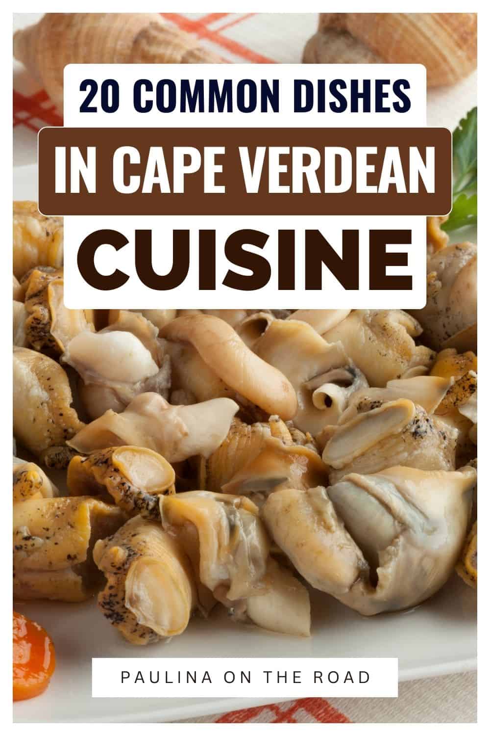 26 Typical Cape Verde Food (+Recipes) - Paulina on the road