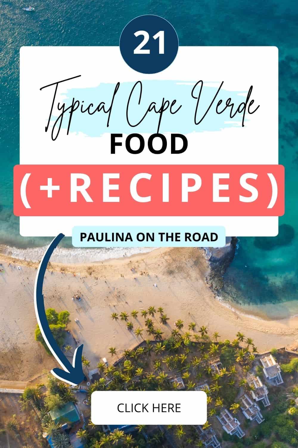 26 Typical Cape Verde Food (+Recipes) - Paulina on the road