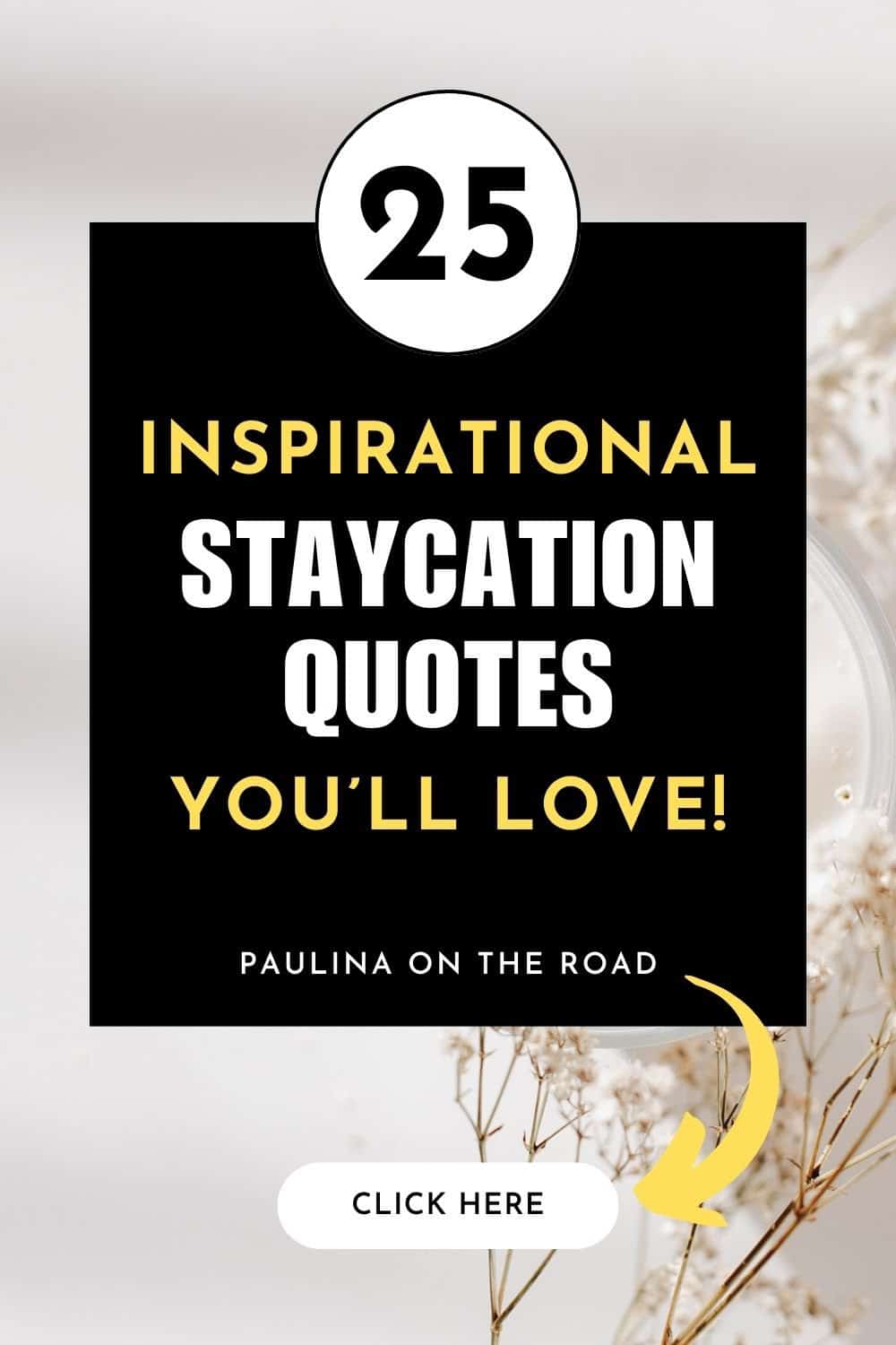 35 Staycation Quotes that Inspire - Paulina on the road