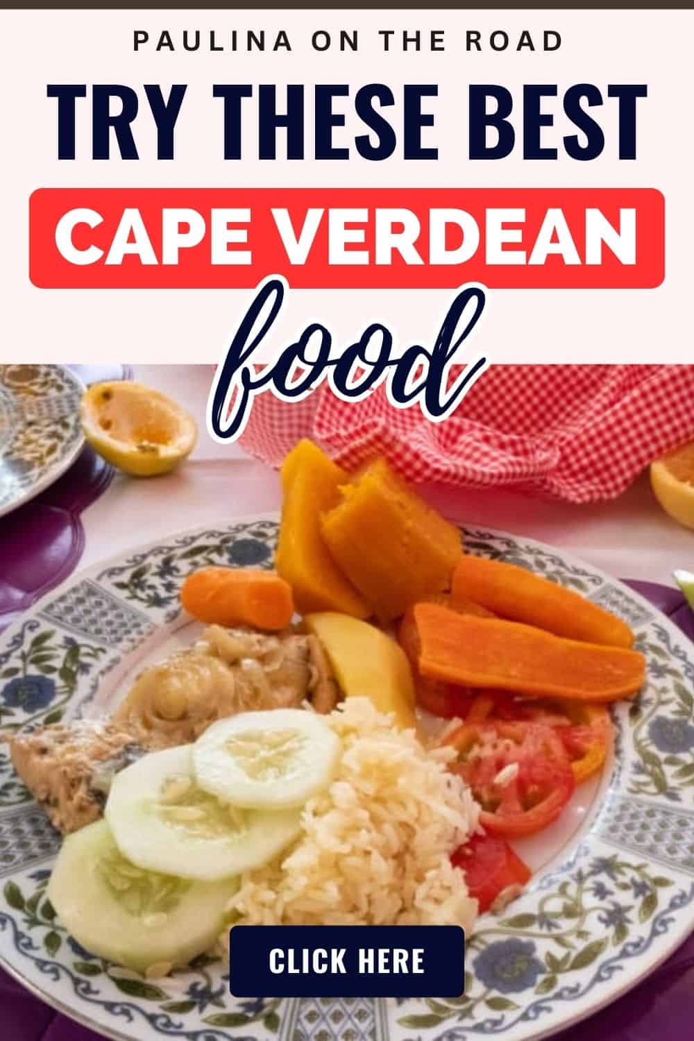 26 Typical Cape Verde Food (+Recipes) - Paulina on the road