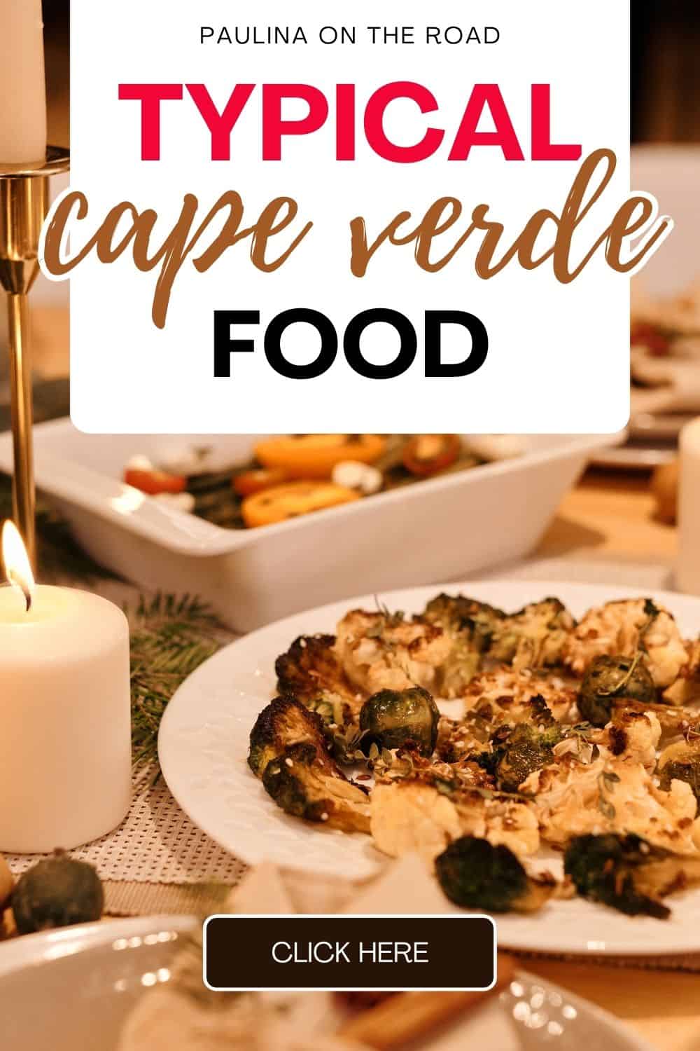 26 Typical Cape Verde Food (+Recipes) - Paulina on the road