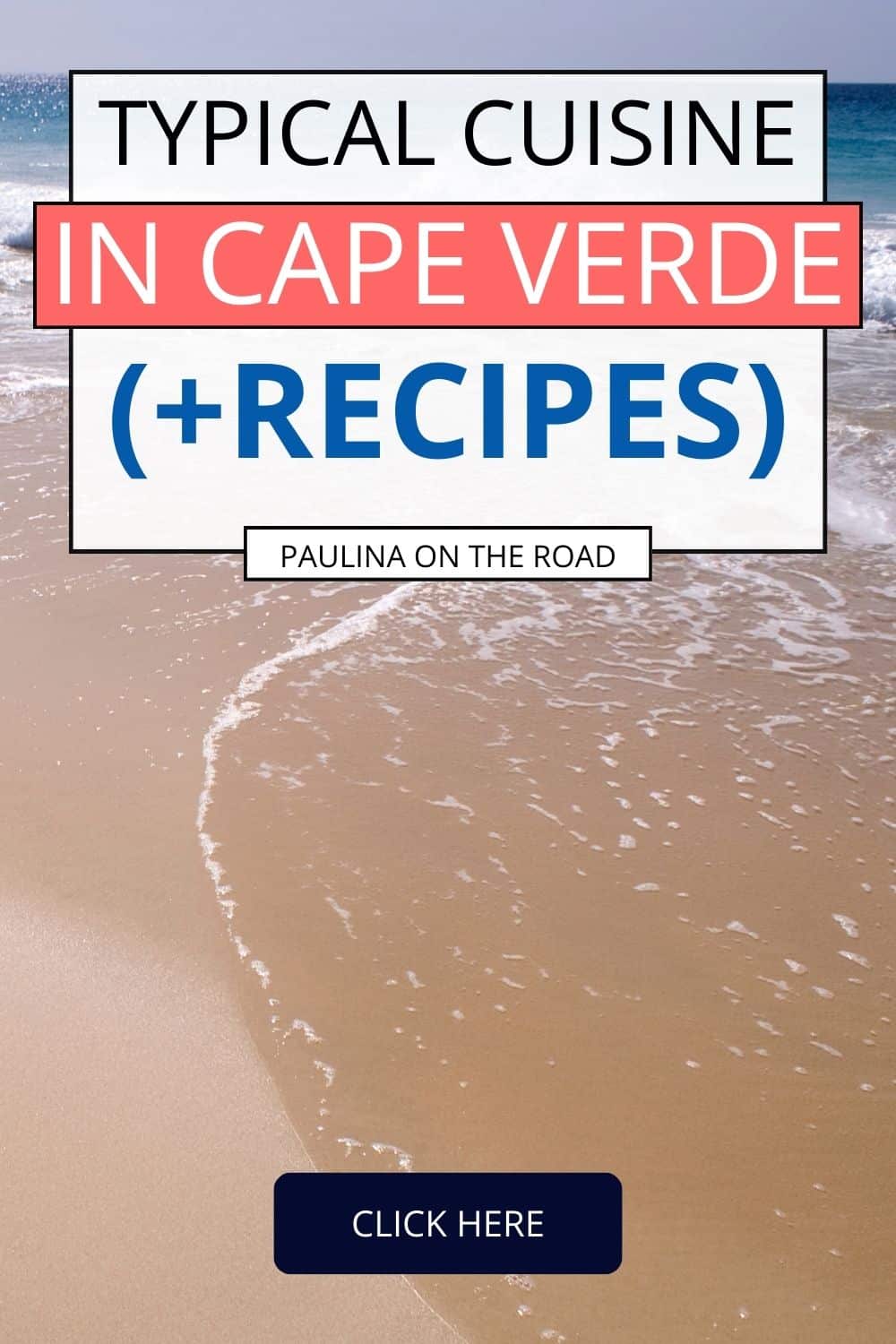 26 Typical Cape Verde Food (+Recipes) - Paulina on the road