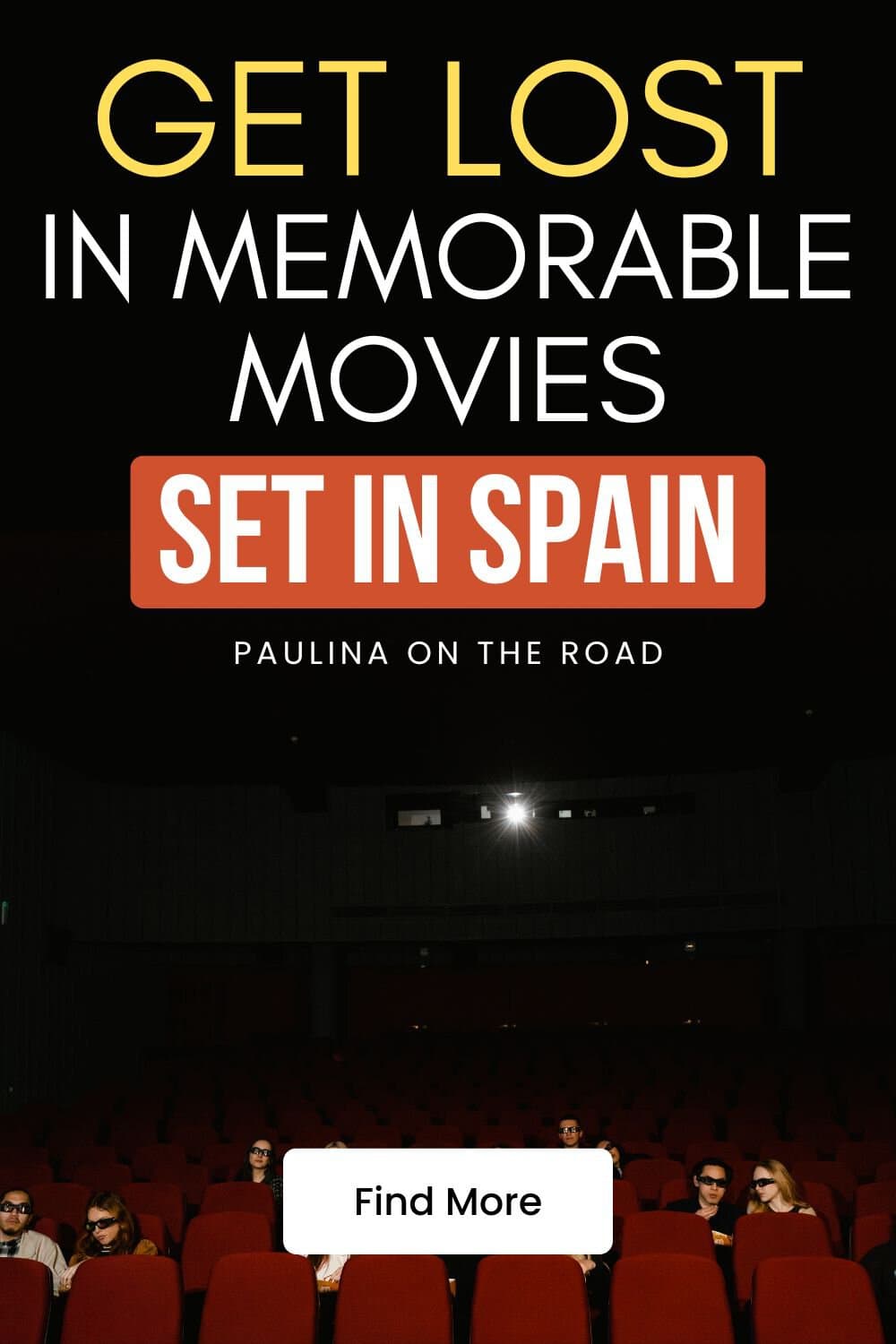 45 Movies Set in Spain You Must Watch - Paulina on the road