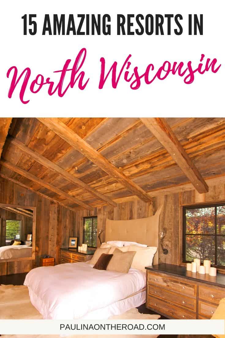 15 Top Resorts in Northern Wisconsin You'll Love! - Paulina on the road