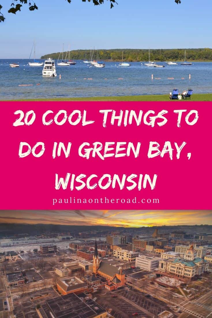 25 Cool Things to do in Green Bay, Wisconsin - Paulina on the road