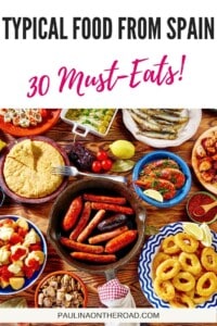 What to eat in Spain: 40 Must-Try Foods! - Paulina on the road