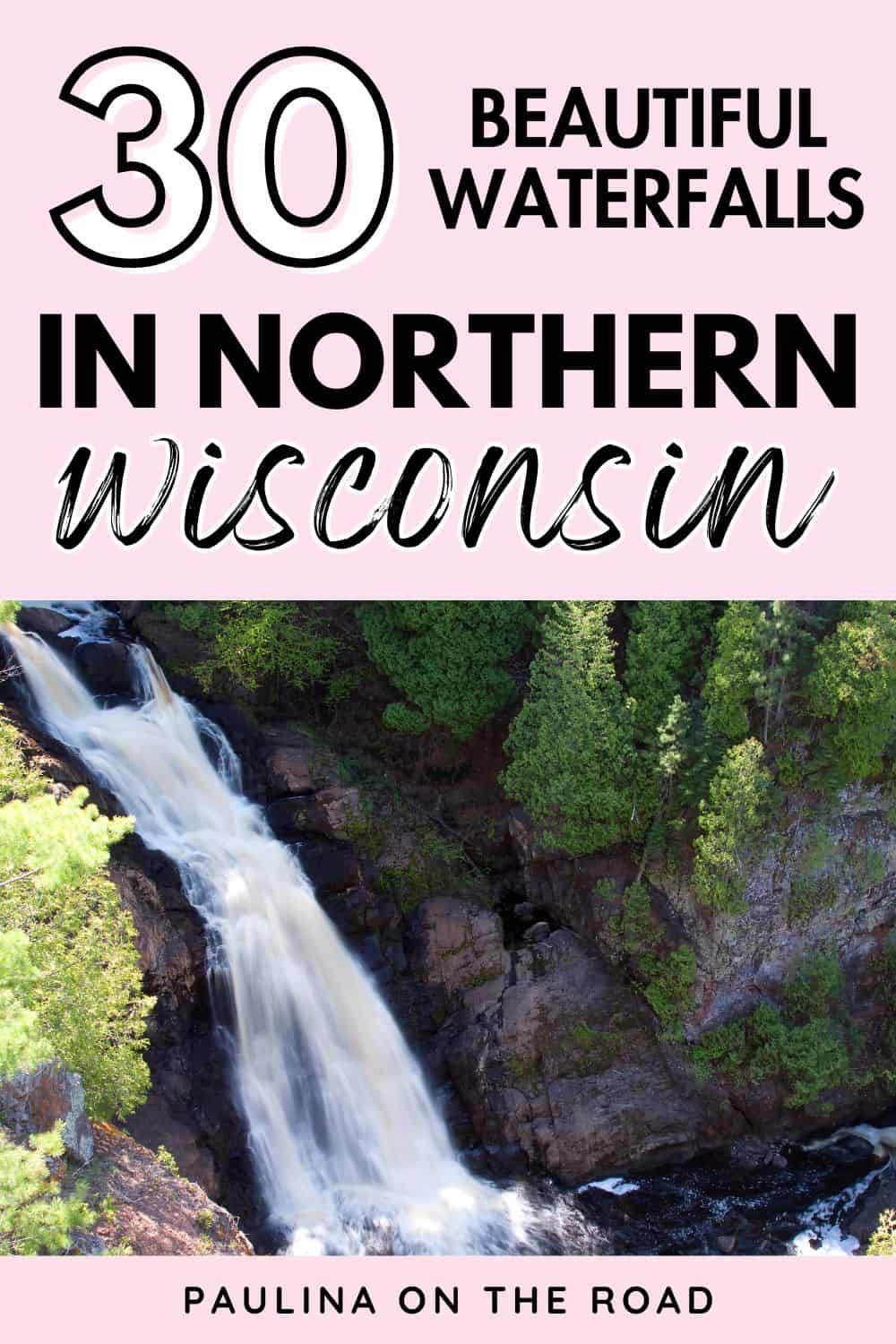 20 Most Beautiful Waterfalls in Northern Wisconsin - Paulina on the road