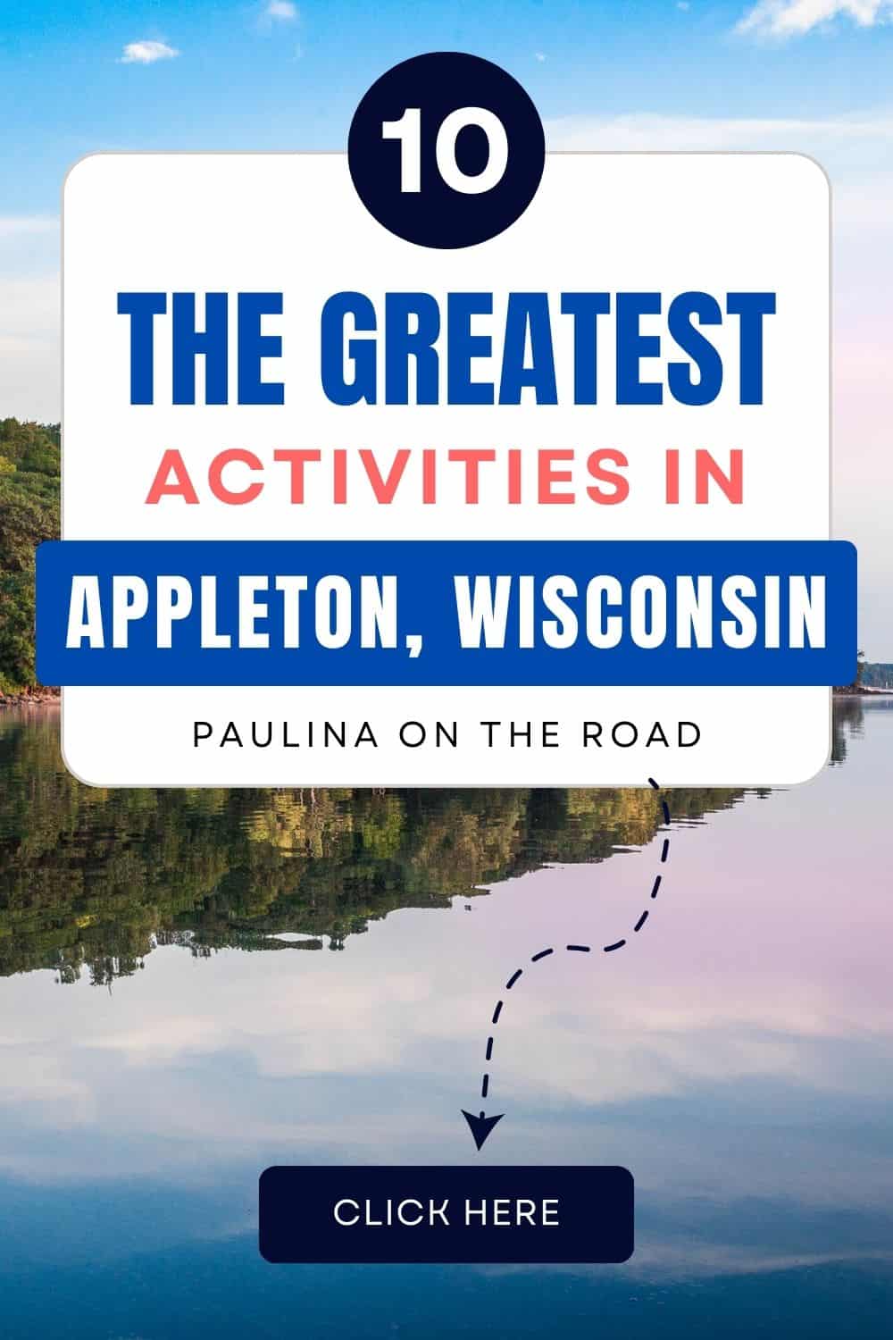 30 Best Things to Do in Appleton, Wisconsin - Paulina on the road