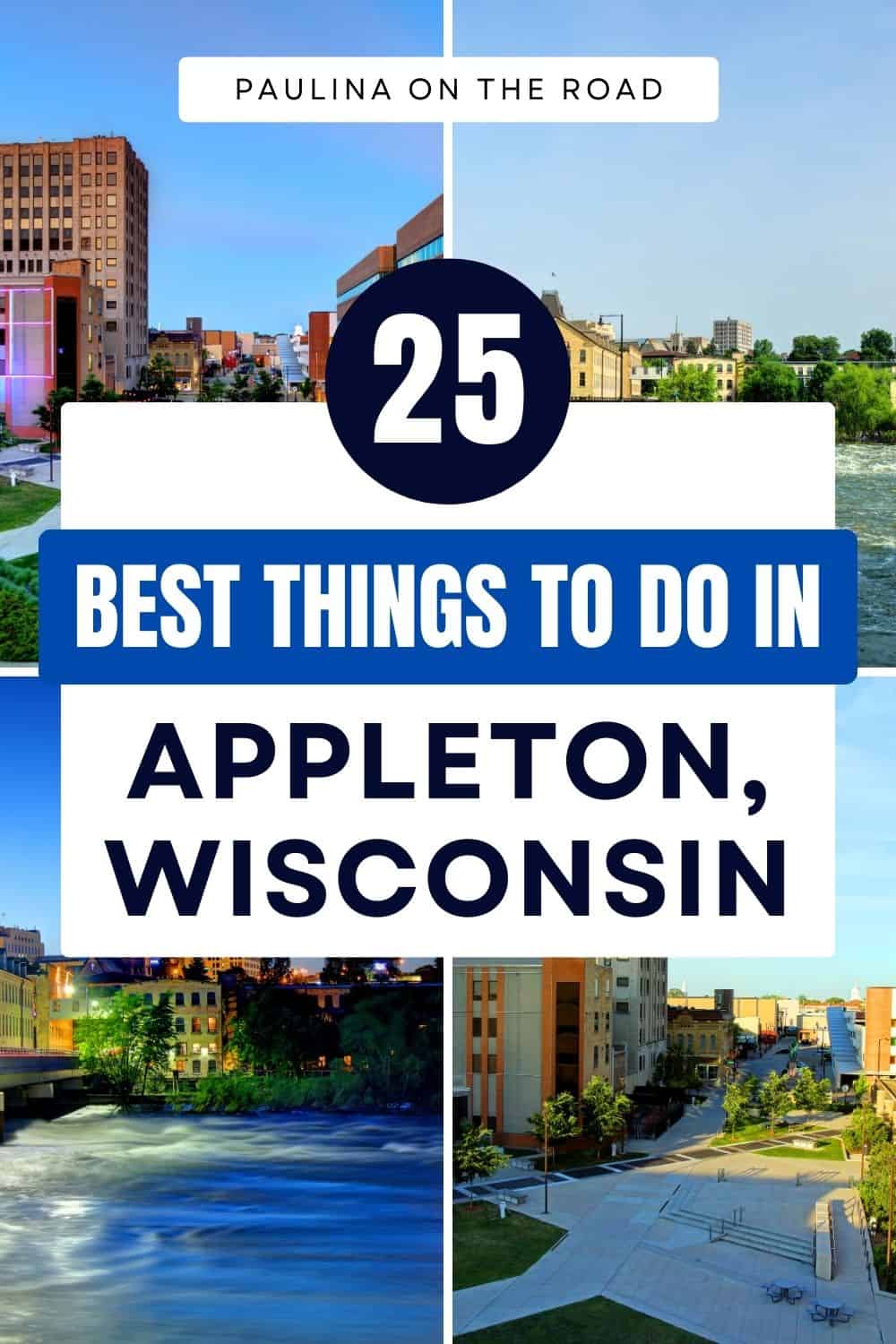 30 Best Things to Do in Appleton, Wisconsin - Paulina on the road