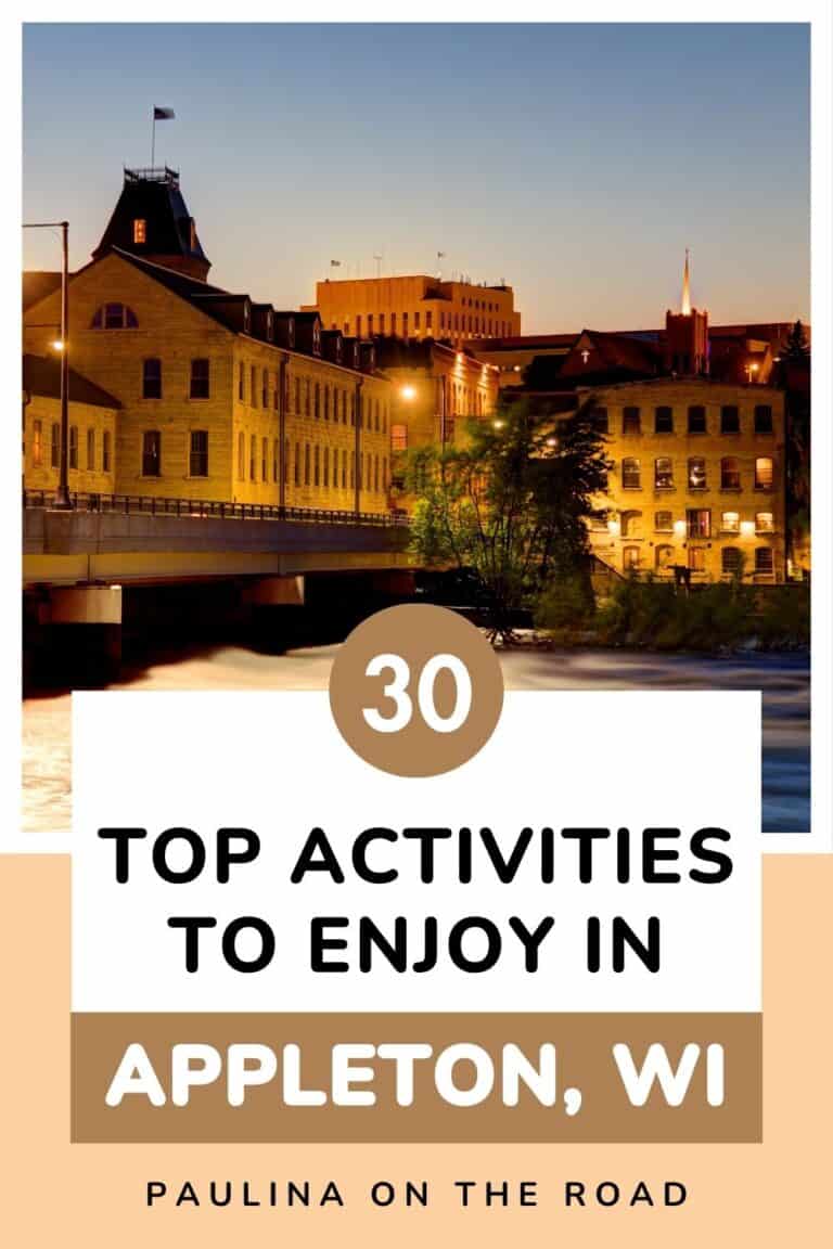 30 Best Things to Do in Appleton, Wisconsin - Paulina on the road