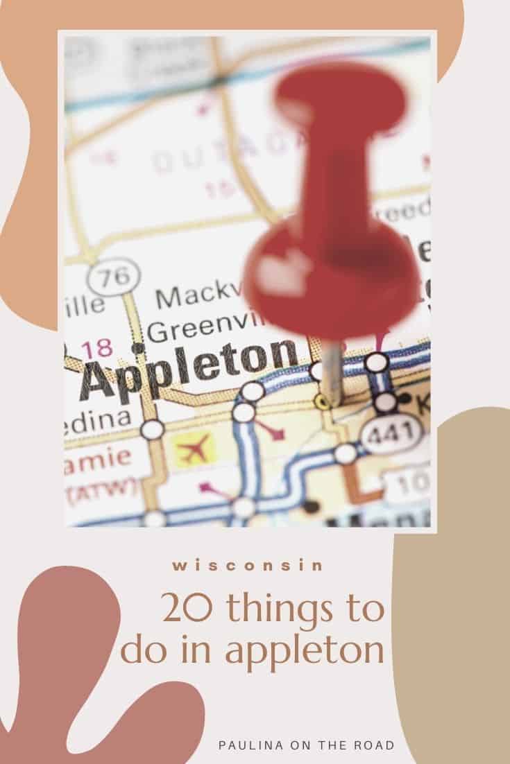 30 Best Things to Do in Appleton, Wisconsin - Paulina on the road