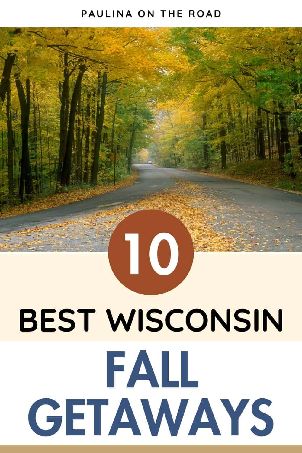 33 Fun Wisconsin Fall Getaways [2024 Update] - Paulina on the road