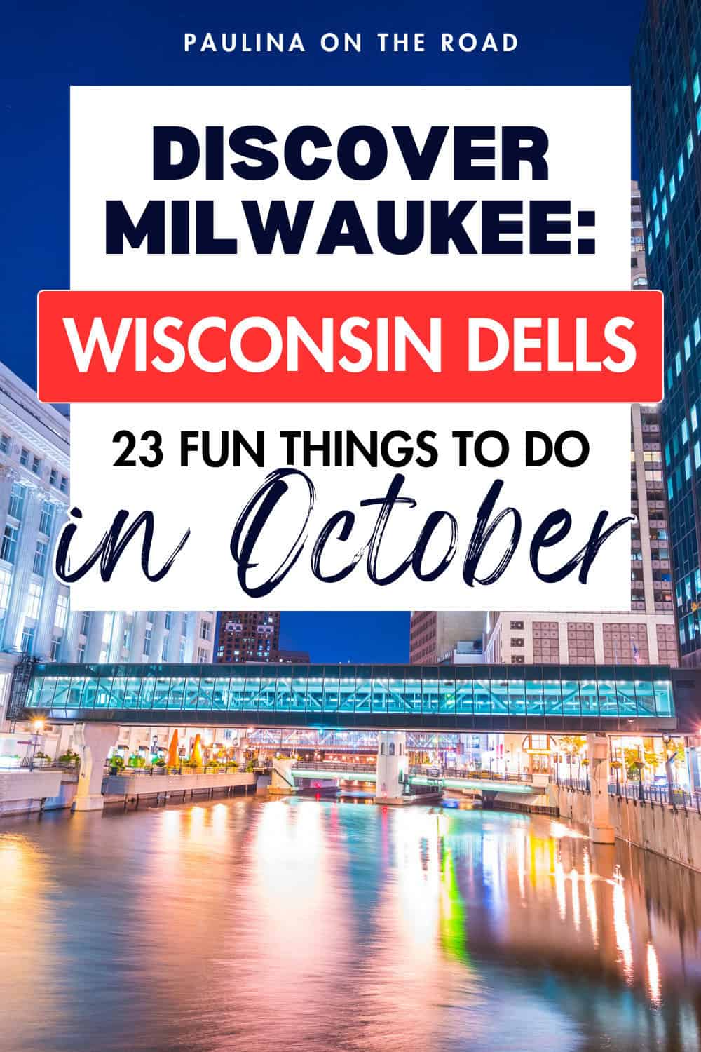 23 Cool Things to do in Milwaukee in October - Paulina on the road