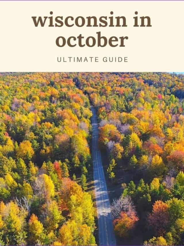 29 Things to do in Wisconsin in October - Paulina on the road