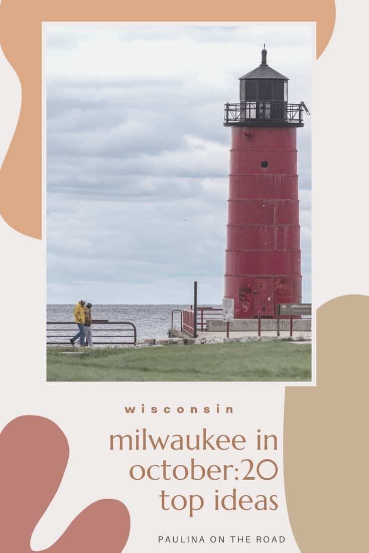 20 Cool Things to do in Milwaukee in October - Paulina on the road