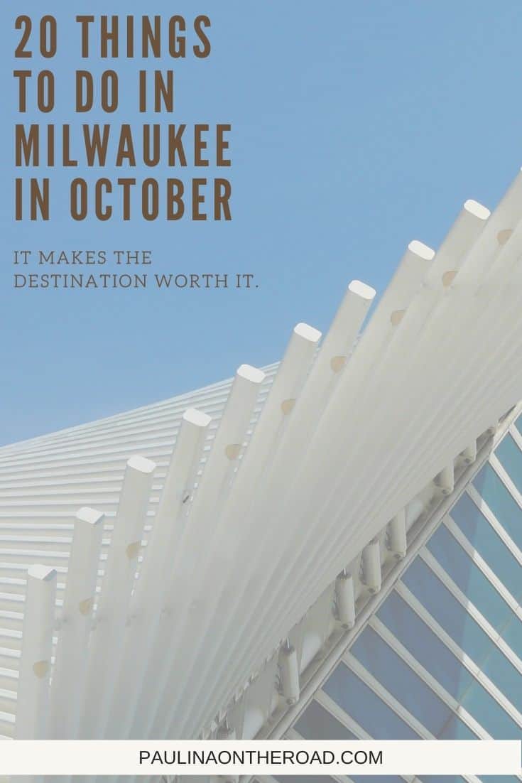 23 Cool Things to do in Milwaukee in October - Paulina on the road