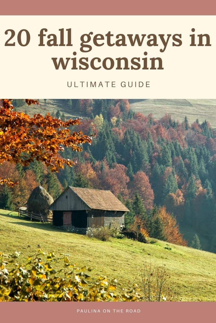 25 Fun Wisconsin Fall Getaways [2022 Update] - Paulina on the road
