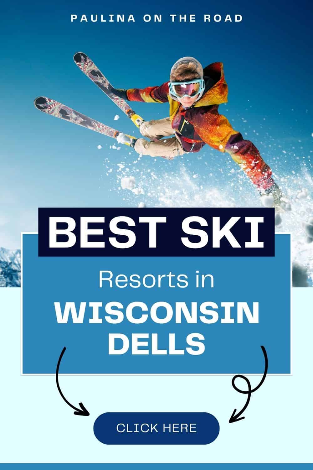 5 Best Resorts For Skiing in Wisconsin Dells - Paulina on the road