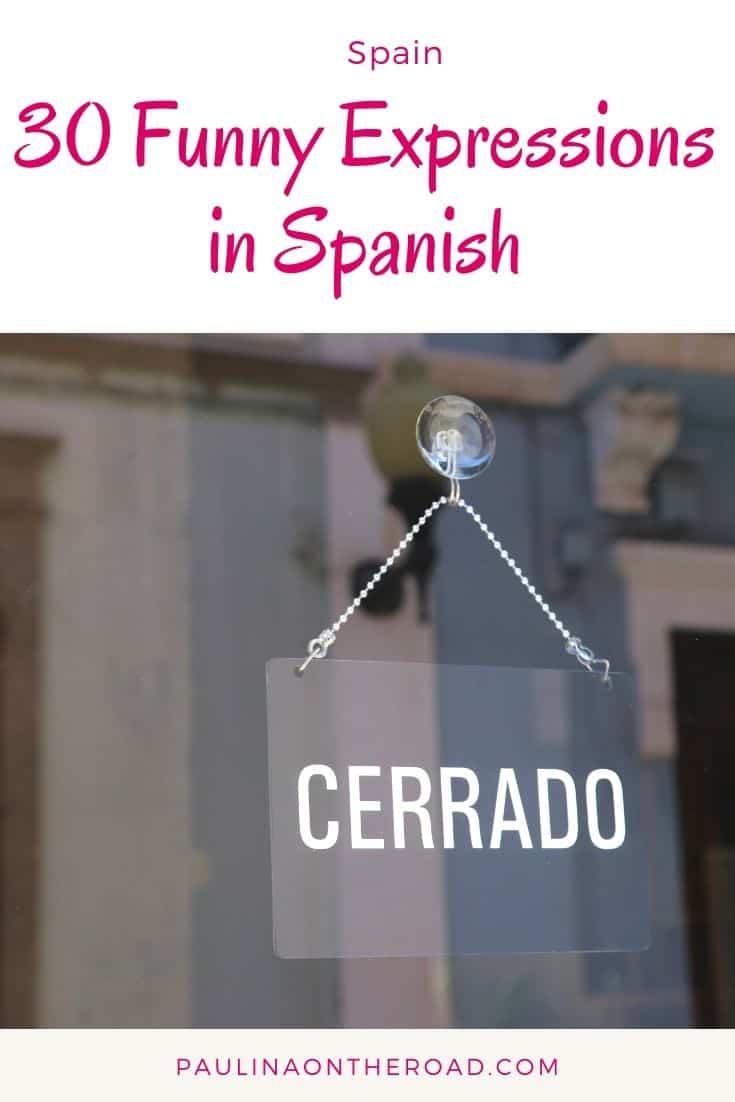30 Funny Spanish Phrases That Will Make Your Day Paulina On The Road