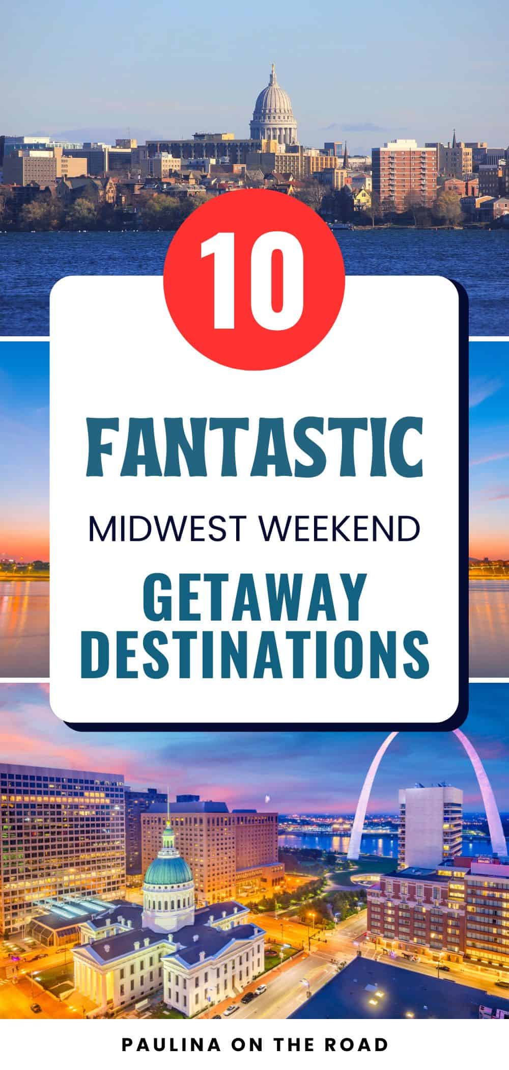 12 Amazing Midwest Weekend Getaways - Paulina on the road