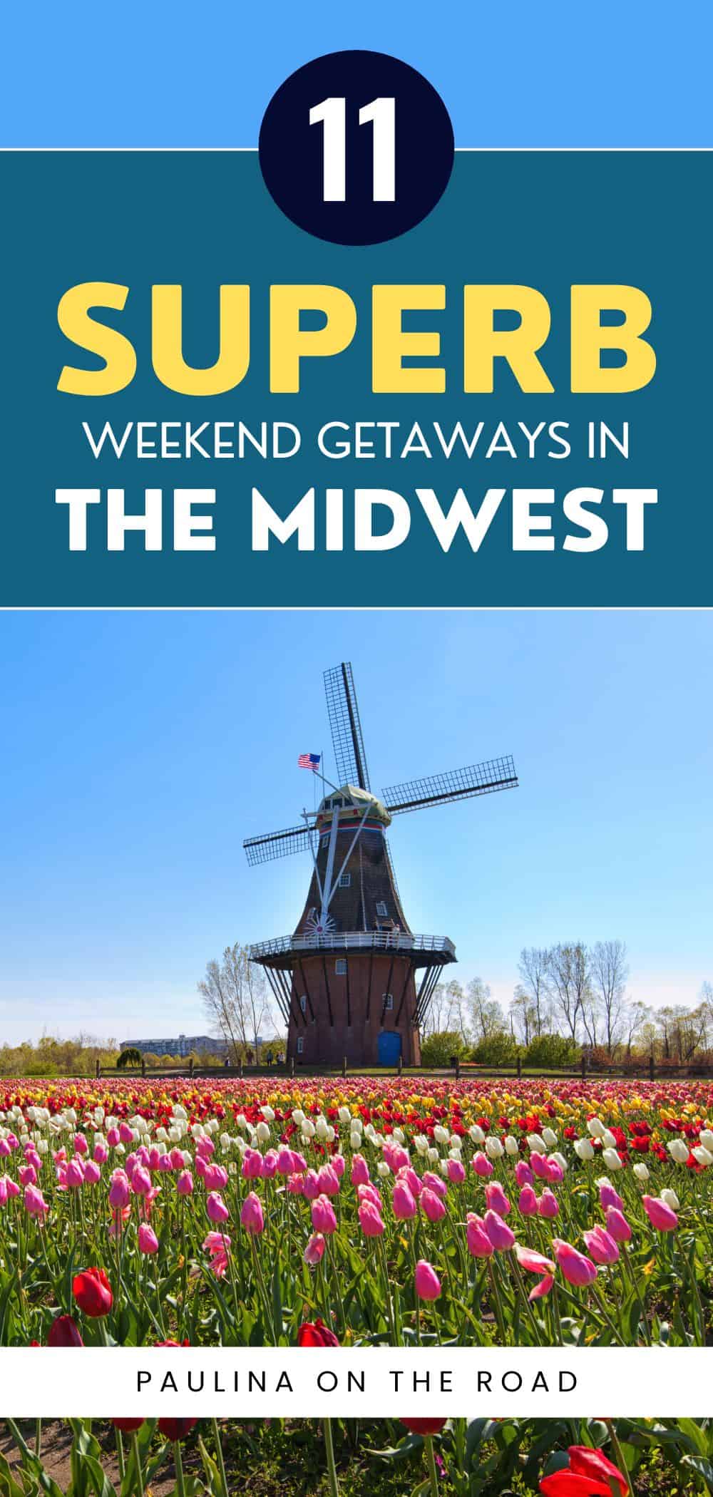 12 Amazing Midwest Weekend Getaways - Paulina on the road