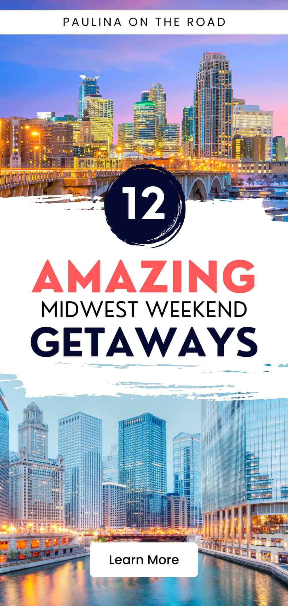 12 Amazing Midwest Weekend Getaways - Paulina on the road
