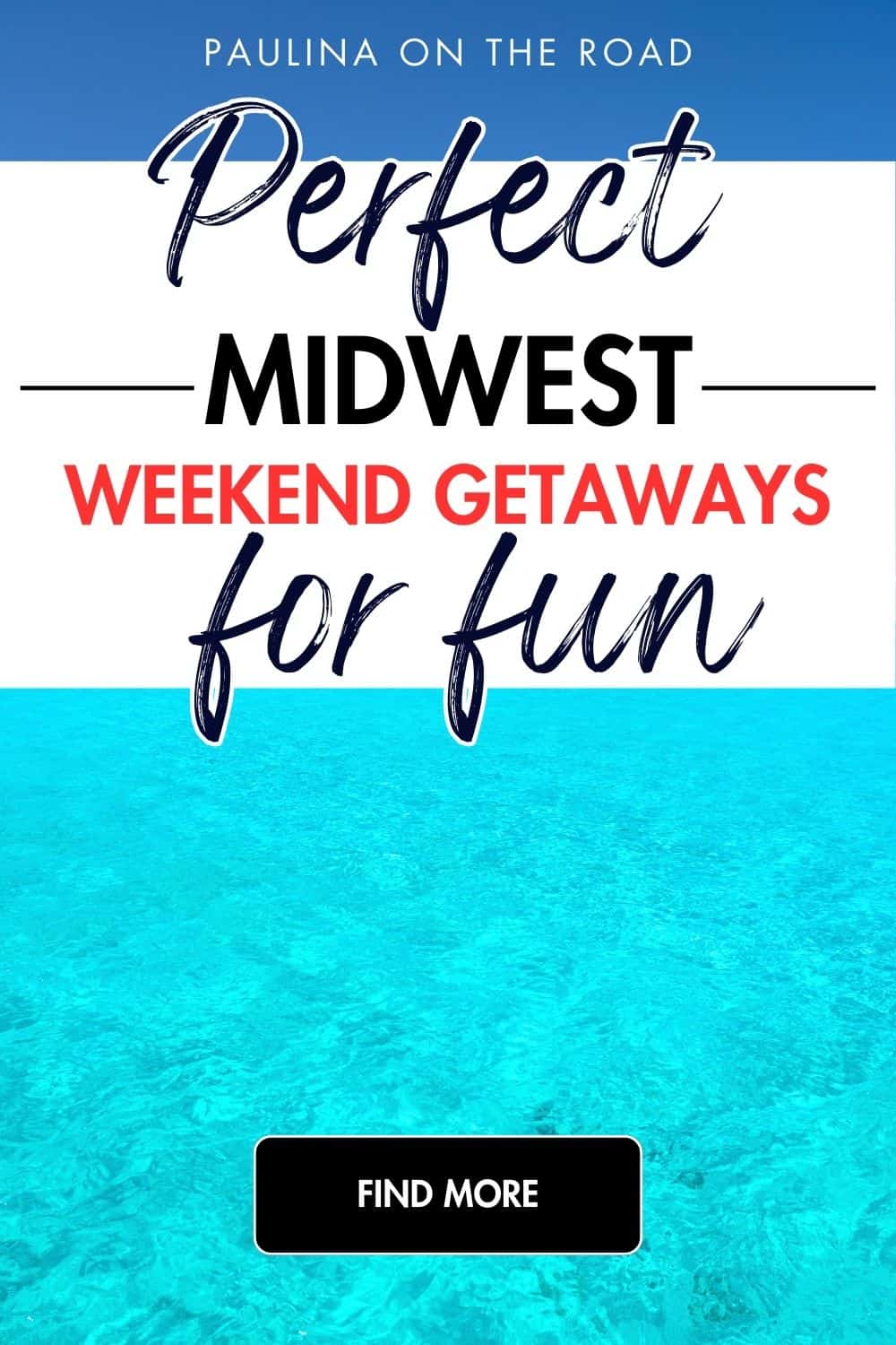 12 Amazing Midwest Weekend Getaways - Paulina on the road