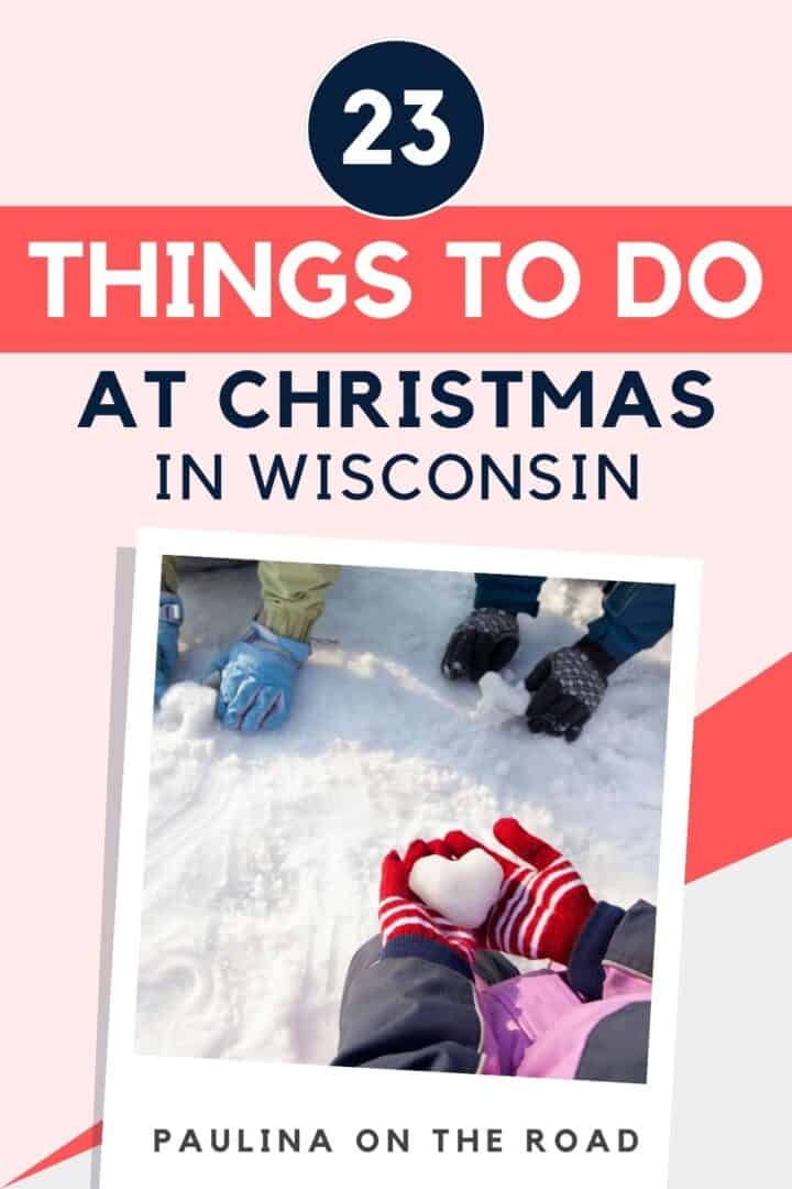 23 Merry Things To Do at Christmas in Wisconsin - Paulina on the road