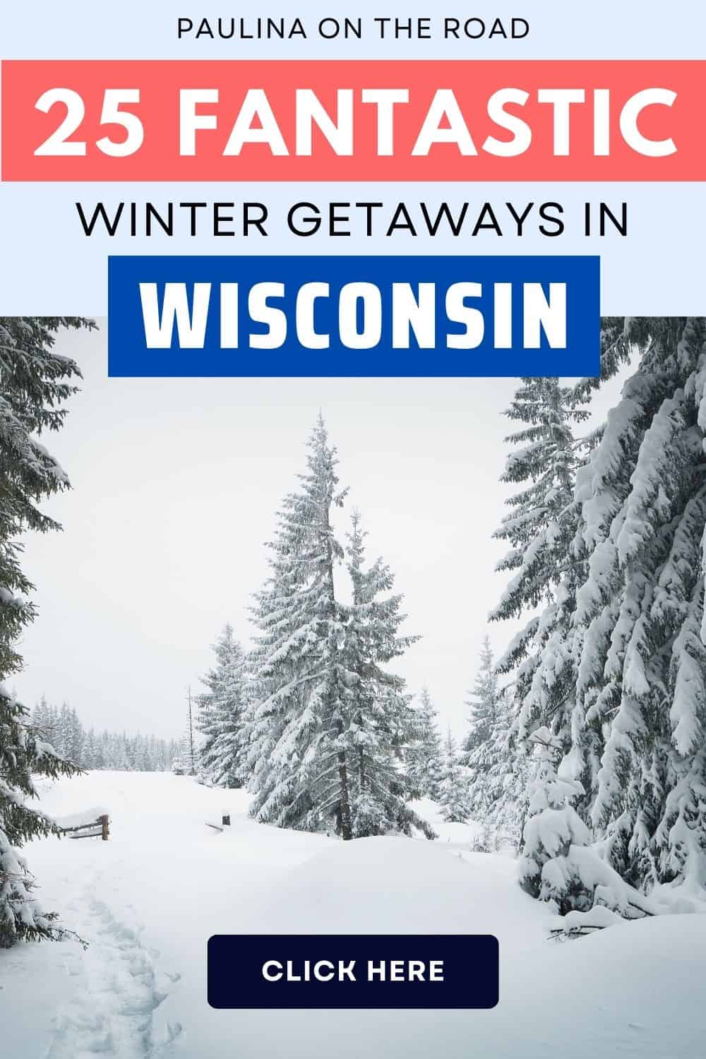 29 Wonderful Winter Getaways in Wisconsin - Paulina on the road