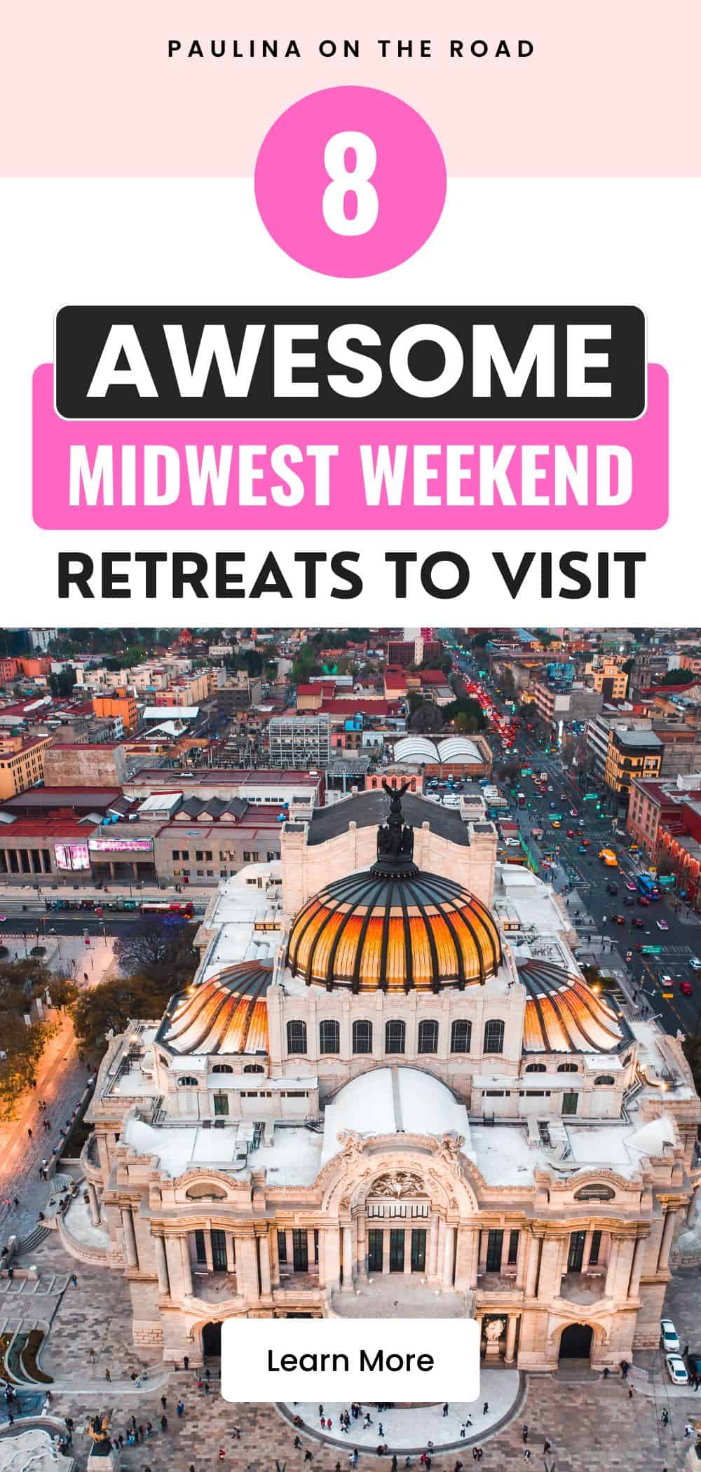 12 Amazing Midwest Weekend Getaways - Paulina on the road