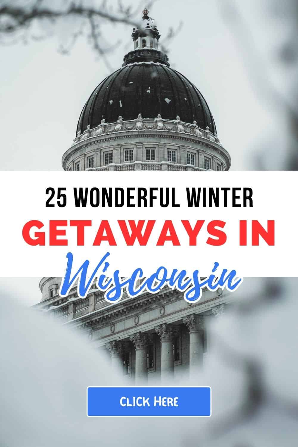 29 Wonderful Winter Getaways in Wisconsin - Paulina on the road