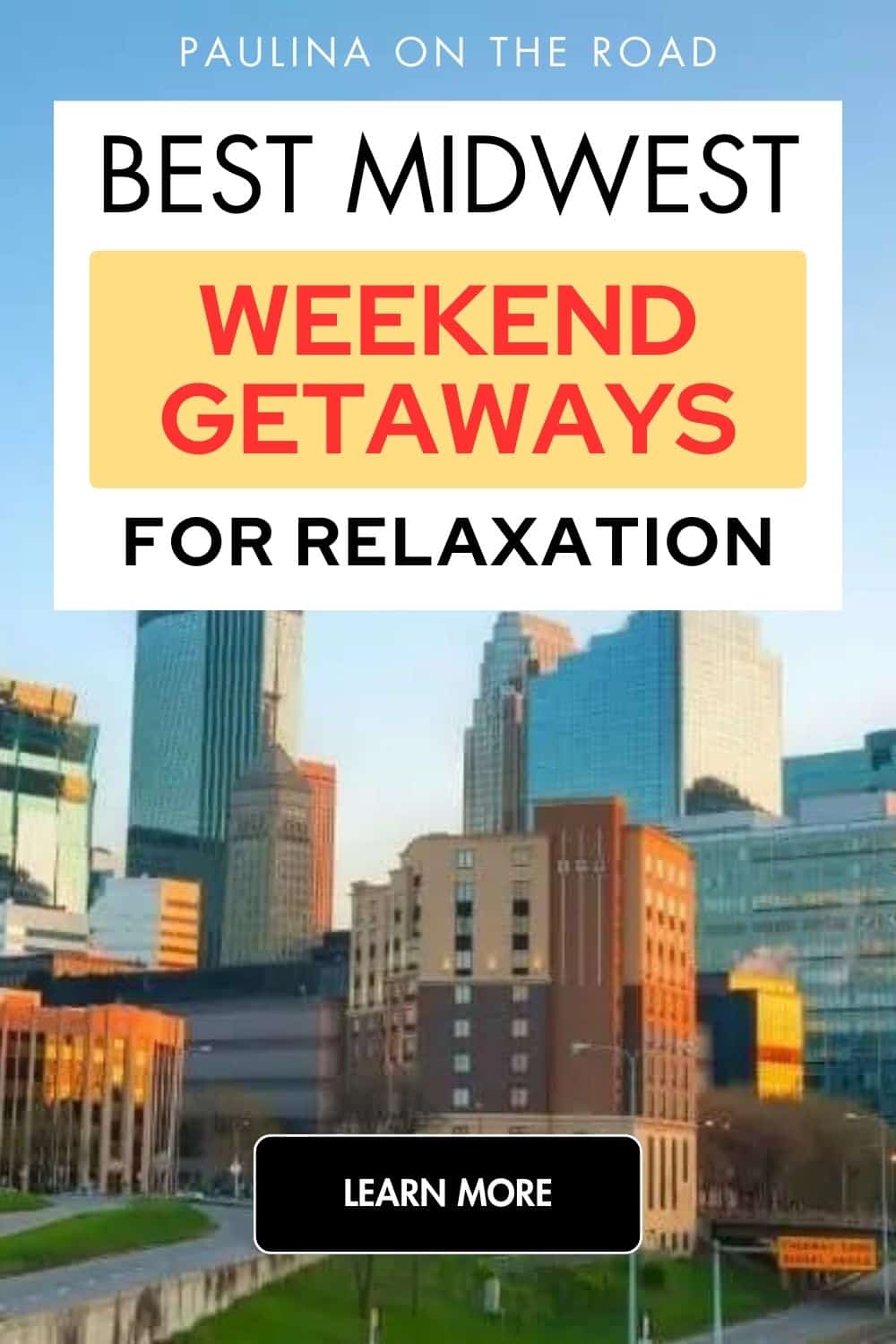 12 Amazing Midwest Weekend Getaways - Paulina on the road