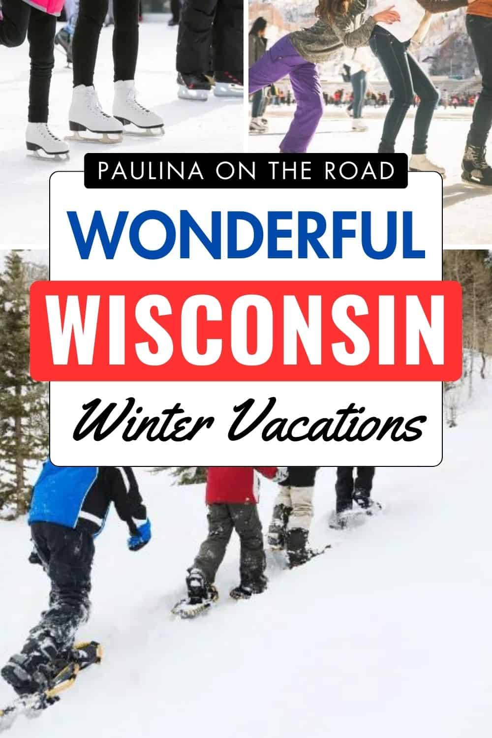 29 Wonderful Winter Getaways in Wisconsin - Paulina on the road