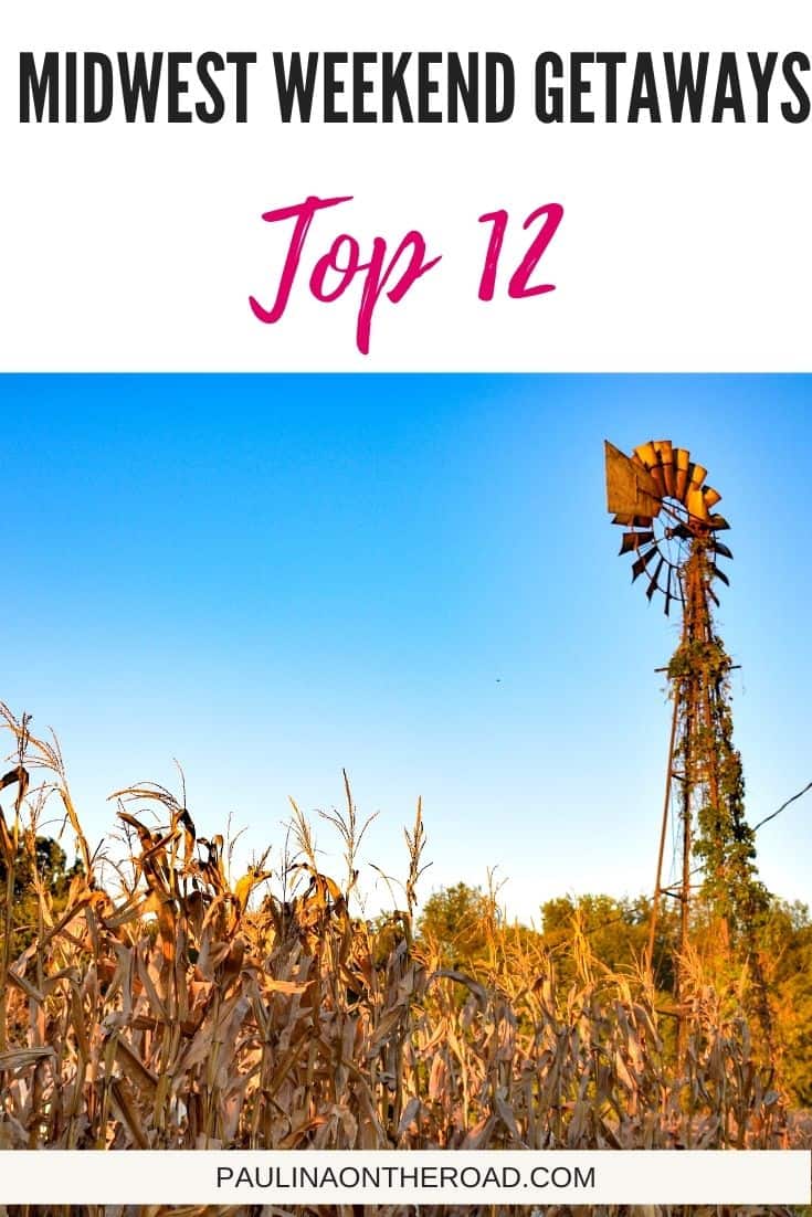 12 Amazing Midwest Weekend Getaways - Paulina on the road