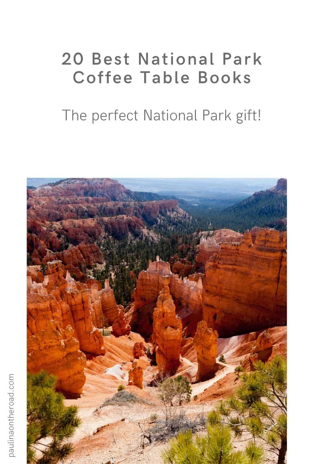 20 Best National Park Coffee Table Books - Paulina on the road