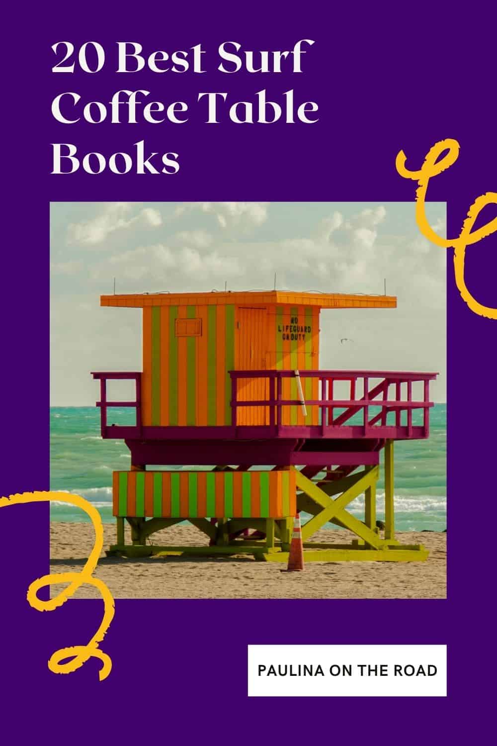 25 Coolest Surf Coffee Table Books - Paulina on the road