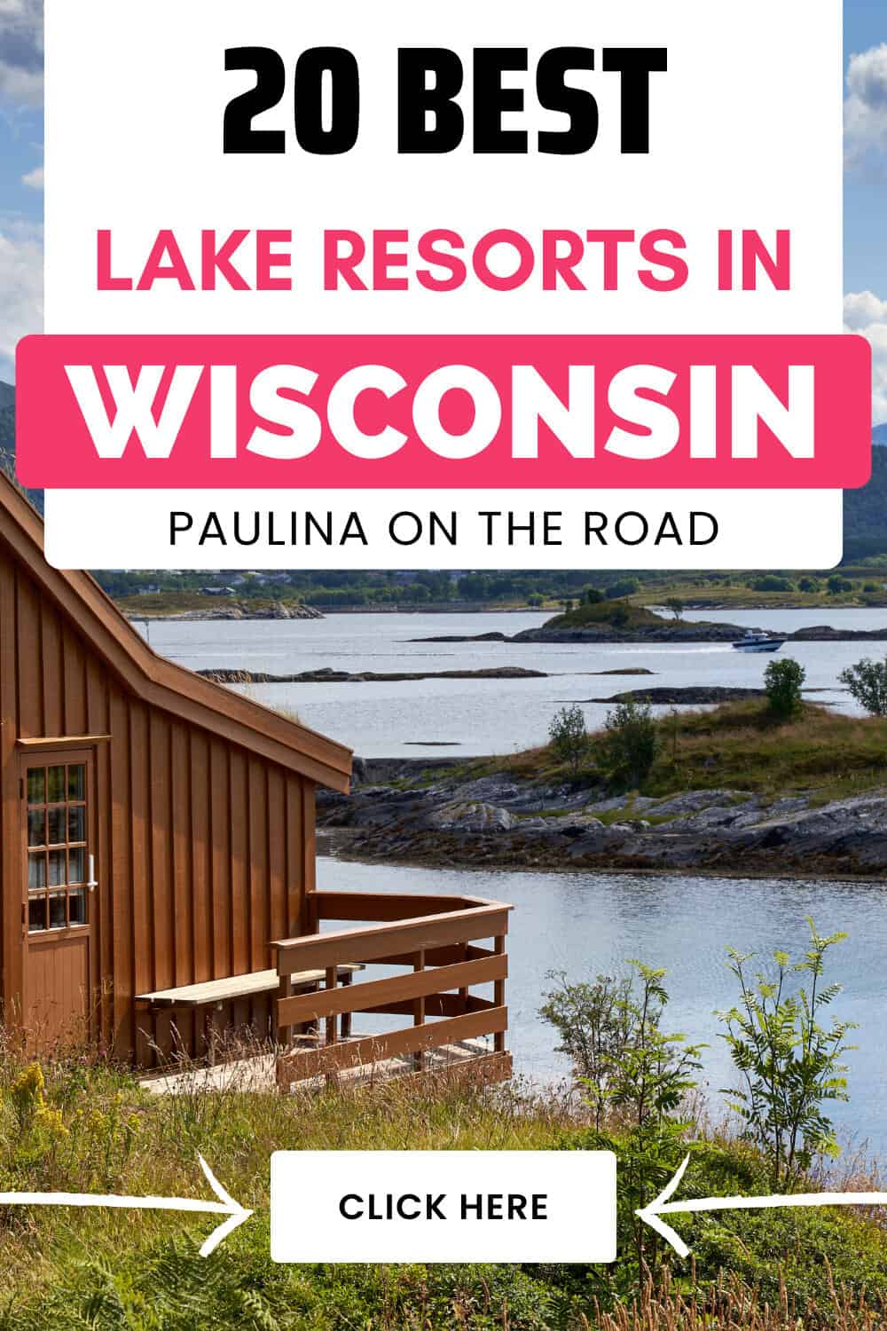 20 Best Lake Resorts in Wisconsin - Paulina on the road