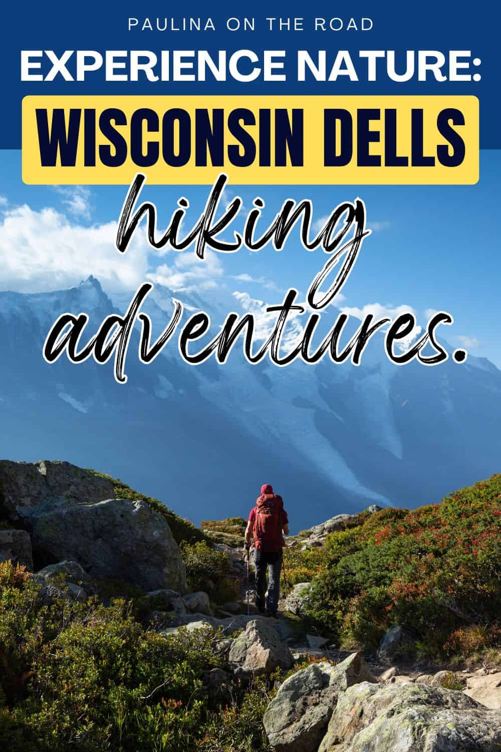 20 Epic Spots for Hiking in Wisconsin Dells - Paulina on the road