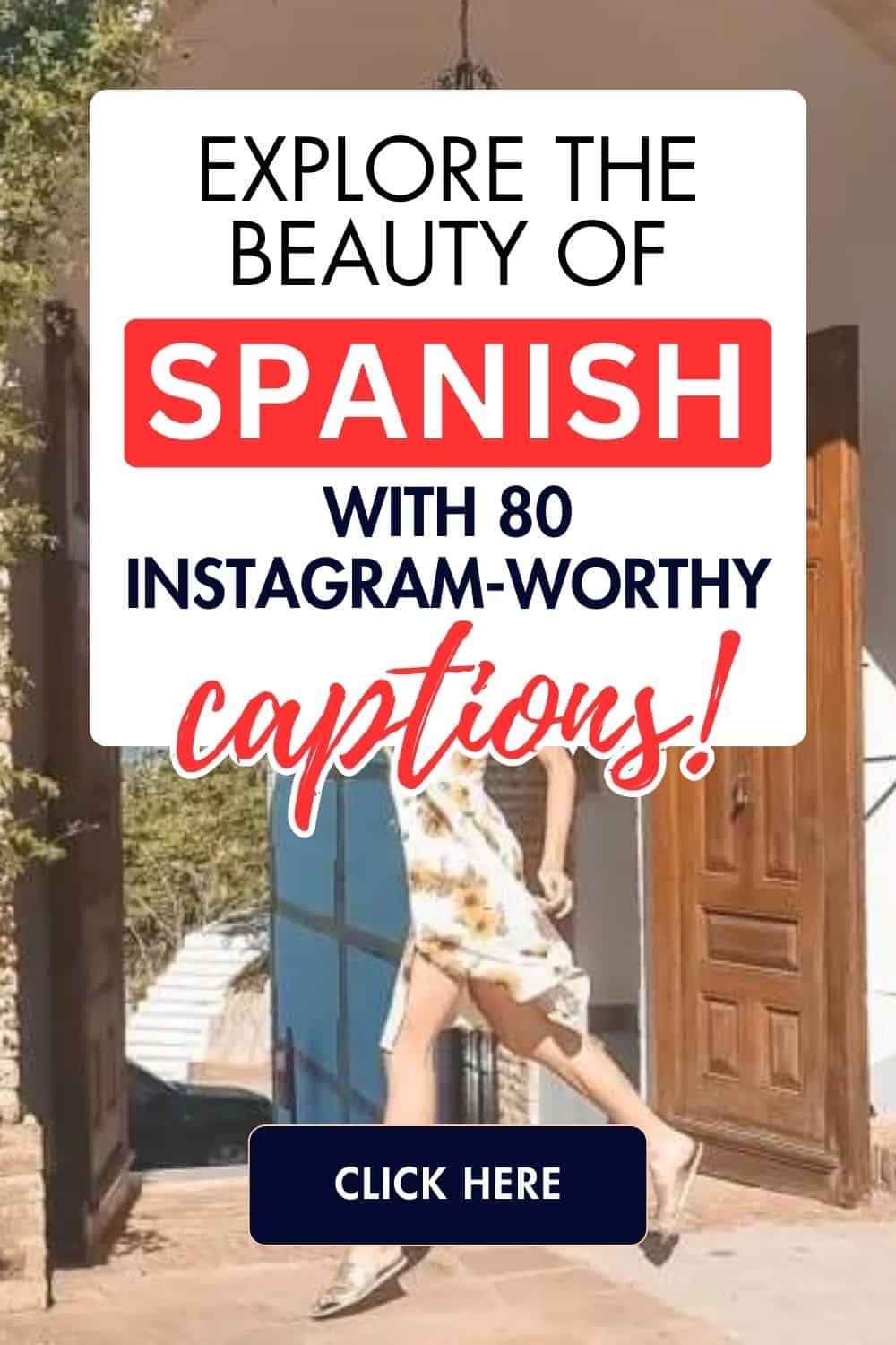 90 Greatest Spanish Captions for Instagram - Paulina on the road