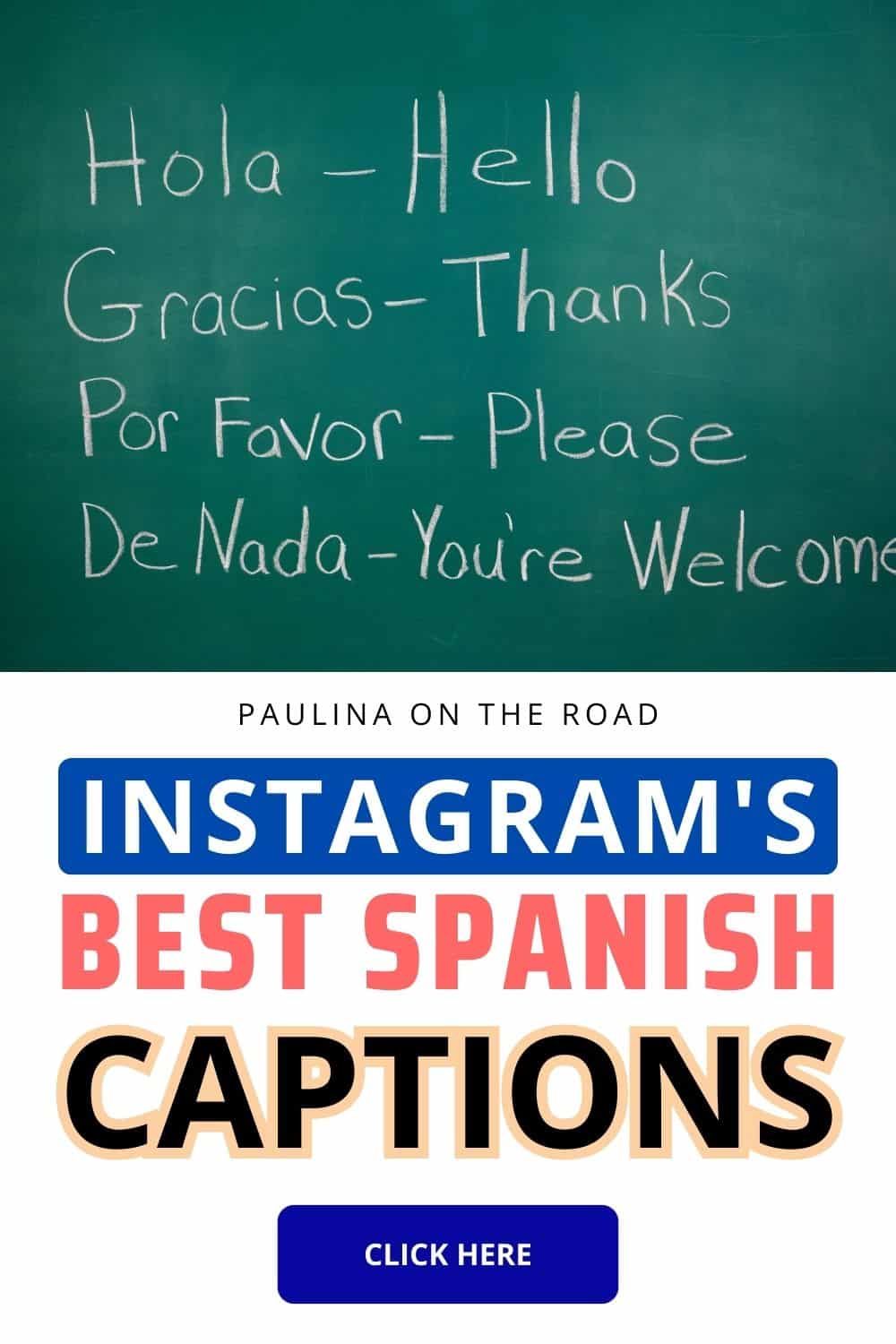 90 Greatest Spanish Captions for Instagram - Paulina on the road