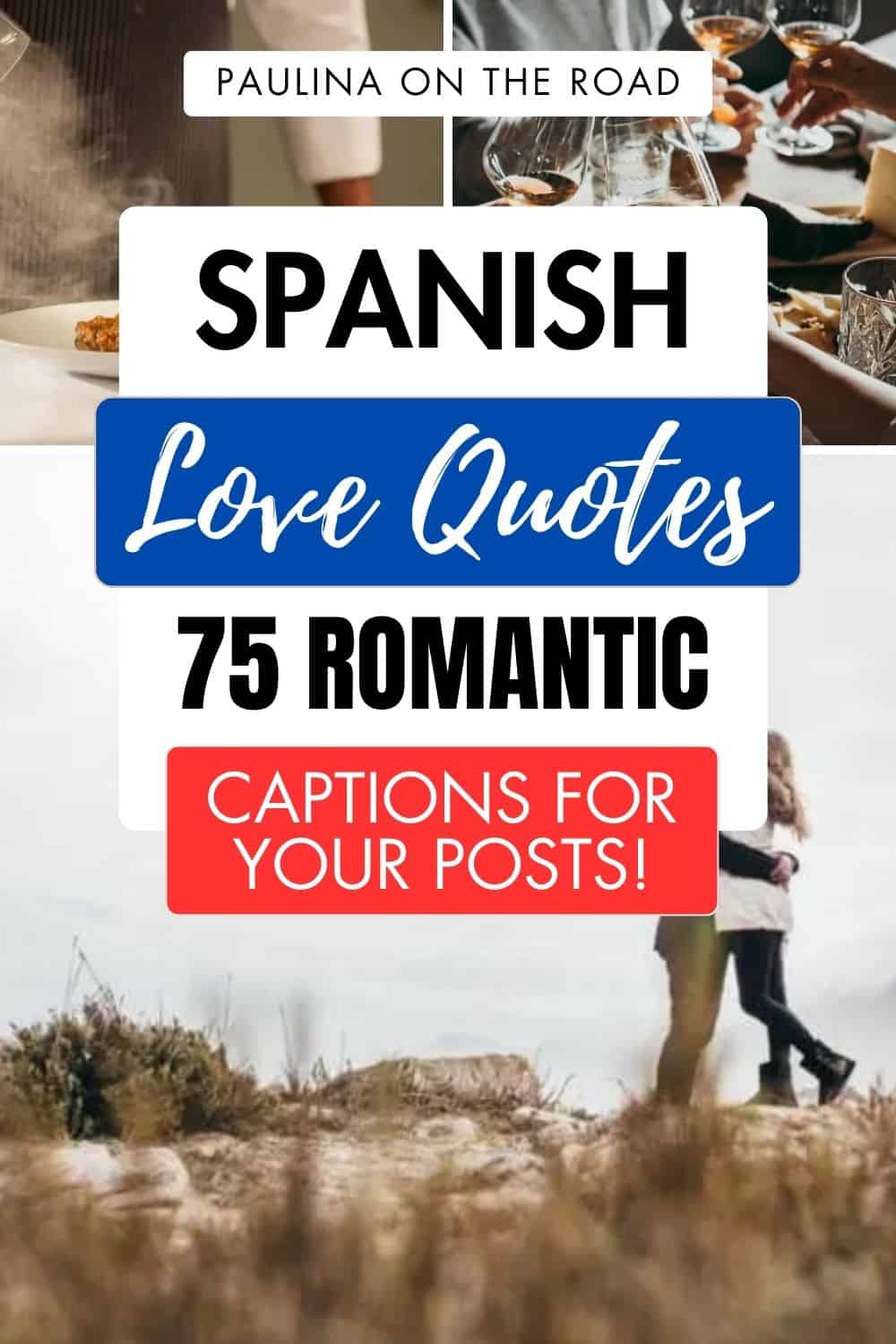 90 Greatest Spanish Captions for Instagram - Paulina on the road